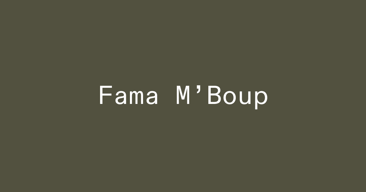 Fama M’Boup — Information